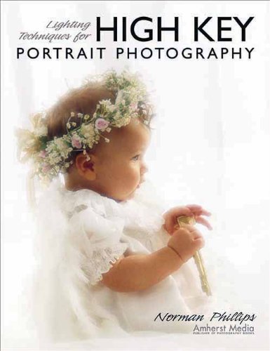 Lighting Techniques for High Key Portrait Photography: Phillips, Norman ...