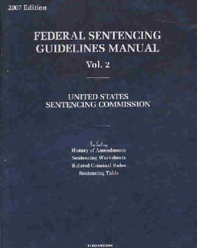 Federal Sentencing Guidelines Manual, 2007: United States Sentencing ...