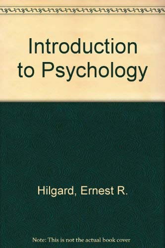 Introduction to Psychology: Richard C Atkinson Ernest R Hilgard ...