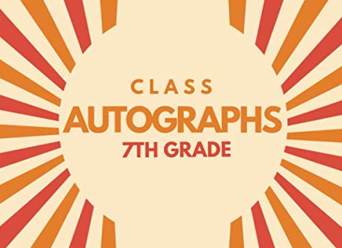Class Autographs 7th Grade: Memory Book Orange and Red Rays: Studico ...
