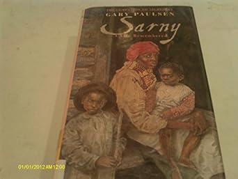 Sarny, A Life Remembered: A Life Remembered: Paulsen, Gary ...