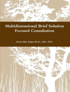 Multidimensional Brief Solution Focused Consultation | Amazon.com.br