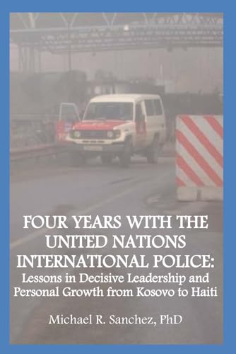 Book review of Four Years with the United Nations International Police ...