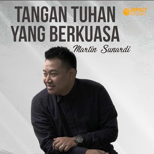 Amazon MusicでMartin SunardiのTangan Tuhan Yang Berkuasaを再生する