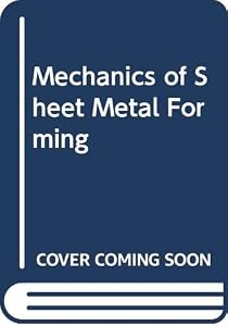 9780340564059: Mechanics of sheet metal forming | BookScouter.com