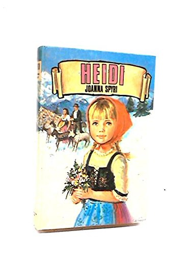 Heidi (Classic Library): Spyri, Johanna: 9780723513643: Amazon.com: Books