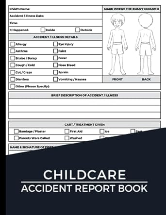 Childcare Accident Report Book: Accident and Incident Book for ...