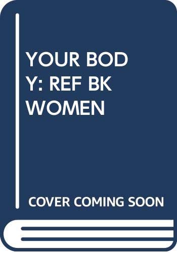 YOUR BODY: REF BK WOMEN : Futoran M.D., Jack: Amazon.in: Books