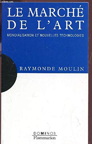 Le Marche De L'Art. Mondialisation Et Nouvelles Technologies : Moulin ...