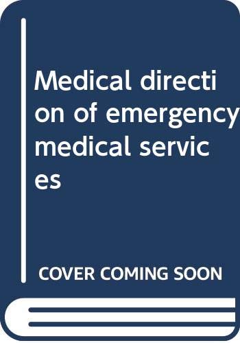Medical direction of emergency medical services: Keseg, David P: Amazon ...
