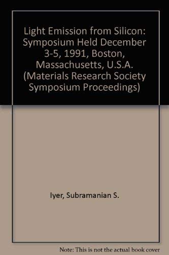 Amazon.com: Light Emission from Silicon: Symposium Held December 3-5 ...