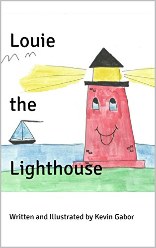 Louie the Lighthouse (Harbor Friends Books Book 1) eBook : Gabor, Kevin ...