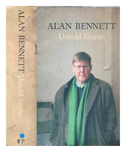 Untold Stories Signed Edition: BENNETT, Alan.: 9781845792138: Amazon ...