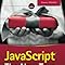 JavaScript: The New Toys: Crowder, T. J.: 9781119367956: Amazon.com: Books