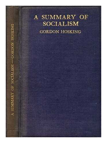 A summary of socialism / by Gordon Hosking: Hosking, G.: Amazon.com: Books