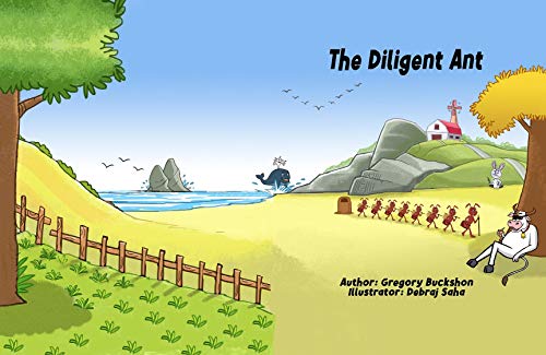 The Diligent Ant (The Diligent Ant Series Book 1) eBook : Buckshon ...