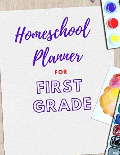 Amazon.com: Homeschool Planner For First Grade: All in One Homeschool ...