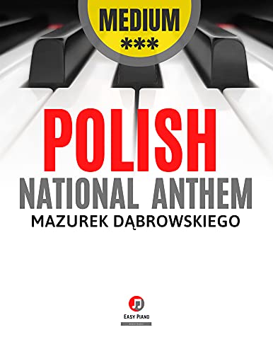 Polish National Anthem I Mazurek Dąbrowskiego I Medium Piano Sheet ...