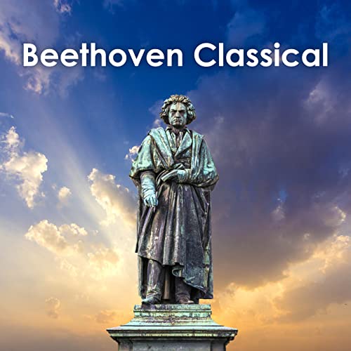 Beethoven Classical by Ludwig van Beethoven on Amazon Music - Amazon.co.uk
