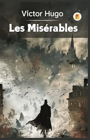 Les Misérables (French Edition): Hugo, Victor: 9789361909337: Amazon ...