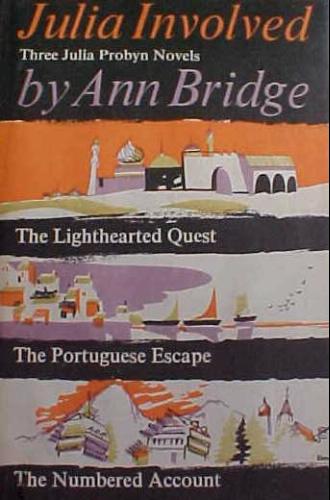 Julia Involved, Three Julia Probyn Novels, The Lighthearted Quest, The ...
