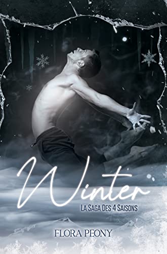 Winter: La Saga des 4 Saisons eBook : Péony, Flora: Amazon.fr: Livres