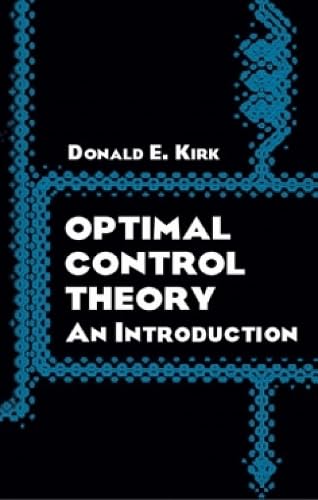 Optimal Control Theory: An Introduction (Dover Books on Electrical ...