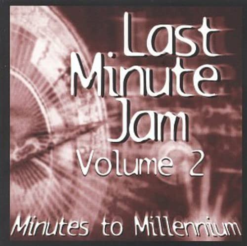 Minutes to Millennium 2: Various Artists, Last Minute Jam, Larry Fisher ...