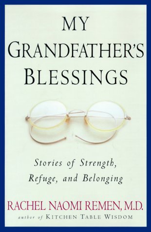 My Grandfather's Blessings: Stories Of Strength, Refuge And Belonging ...