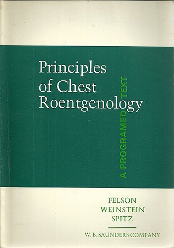 Amazon.com: Principles of Chest Roentgenology: A Programmed Text ...
