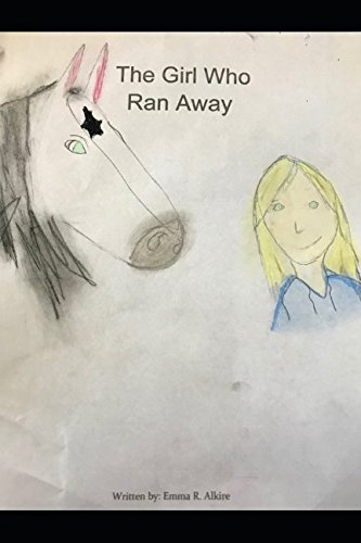 The Girl Who Ran Away: Alkire, Ms Emma Ray: 9781717964038: Amazon.com ...