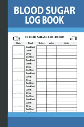 Blood Sugar Log Book: Blood Sugar Monitoring Diary Daily Diabetic ...