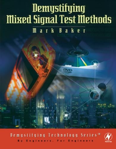 Demystifying Mixed Signal Test Methods Baker Mark 9780123996749
