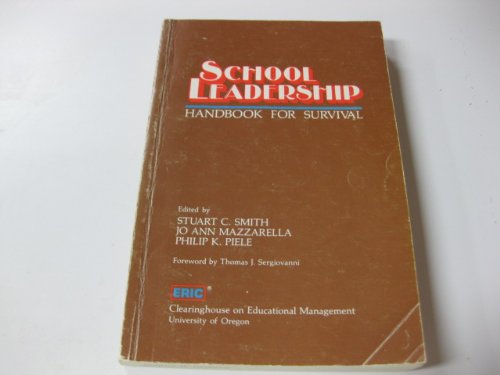 School Leadership: Smith, S. C. / Mazzarella, J. A. / Piele, P. K. ( Ed ...