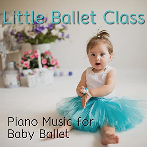 Amazon Music - Kids BalletのPiano Music for Baby Ballet, Little Ballet ...