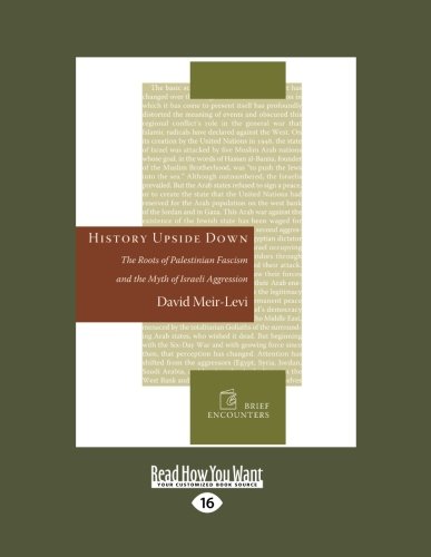 History Upside Down: The Roots of Palestinian Fascism and the Myth of ...