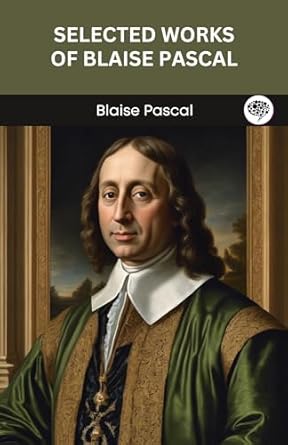 Amazon.com: Selected Works of Blaise Pascal (Grapevine edition) eBook ...