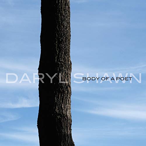 Écouter Body of a Poet de Daryl Shawn sur Amazon Music