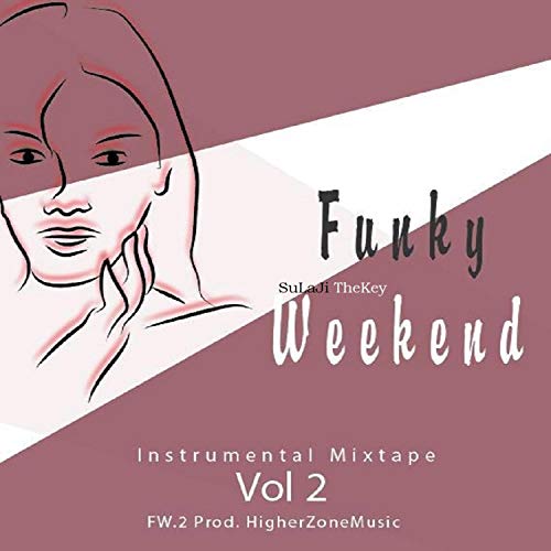 Amazon.co.jp: Funky Weekend, Vol. 2 : SuLaJi TheKey: デジタルミュージック