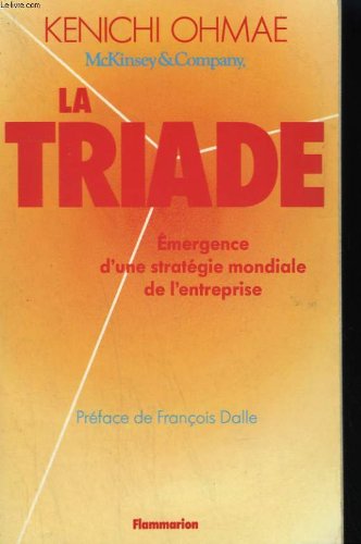Amazon.fr - La triade. emergence d'une strategie mondiale de l ...
