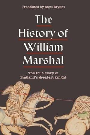 Amazon.com: The Greatest Knight: The Remarkable Life of William Marshal ...