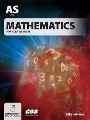 Mathematics for CCEA AS Level: Amazon.co.uk: Robinson, Luke ...
