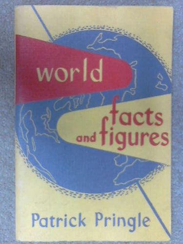 World Facts and Figures: Patrick Pringle: 9780245599330: Amazon.com: Books