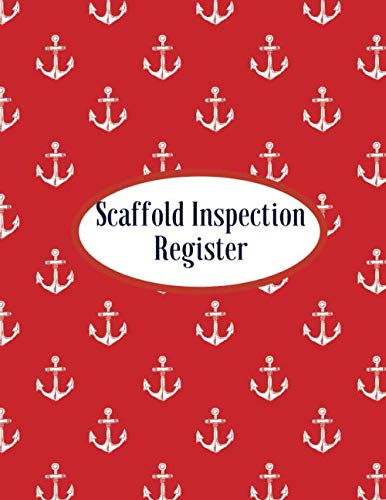Scaffold Inspection Register: Daily Routine Inspection, Project Safety ...