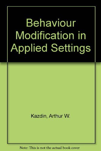 Behavior modification in applied settings (The Dorsey series in ...