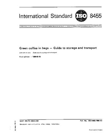 ISO 8455:1986, Green coffee in bags - Guide to storage and transport: ISO TC 34/SC 15: Amazon ...
