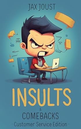 Amazon.com: Insults and Comebacks - Customer Service Edition: Service ...