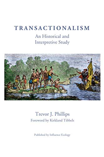 Transactionalism: An Historical and Interpretive Study: Phillips ...