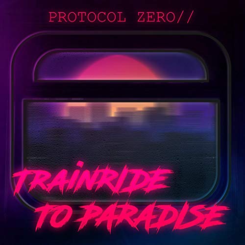 Trainride to Paradise by Protocol Zero on Amazon Music - Amazon.com