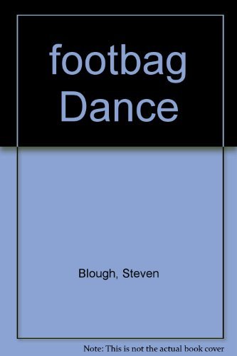 Footbag Dance: Blough, Steven Russell: 9789994022700: Amazon.com: Books